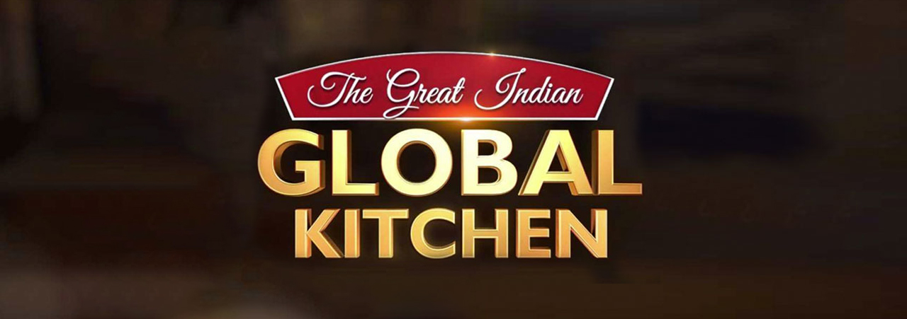 The Great Indian Global Kitchen - Colors Tv