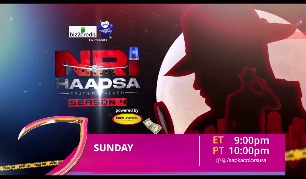 NRI Haadsa Season 4 | Every Sunday ET 9pm PT 10pm | Aapka Colors ...