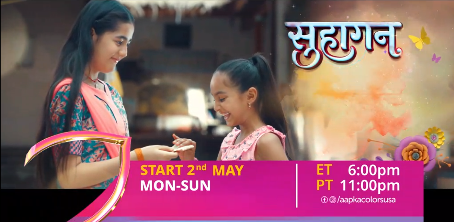 Suhaagan | Starts 2nd May, Mon-Sun ET 6pm PT 11pm | Aapka Colors ...