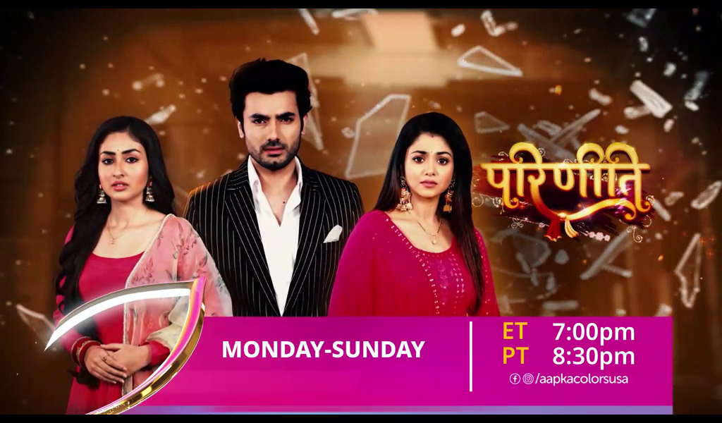 Parineetii | Mon-Sun ET 7:30pm PT 8:30pm | Aapka Colors - Colors Tv