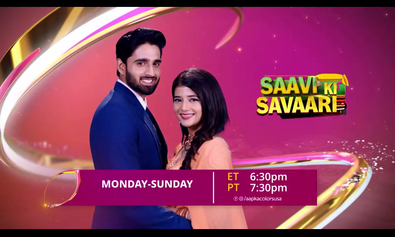 Saavi Ki Savaari | Mon - Sun ET 6:30pm PT 7:30pm | Aapka Colors - Colors Tv